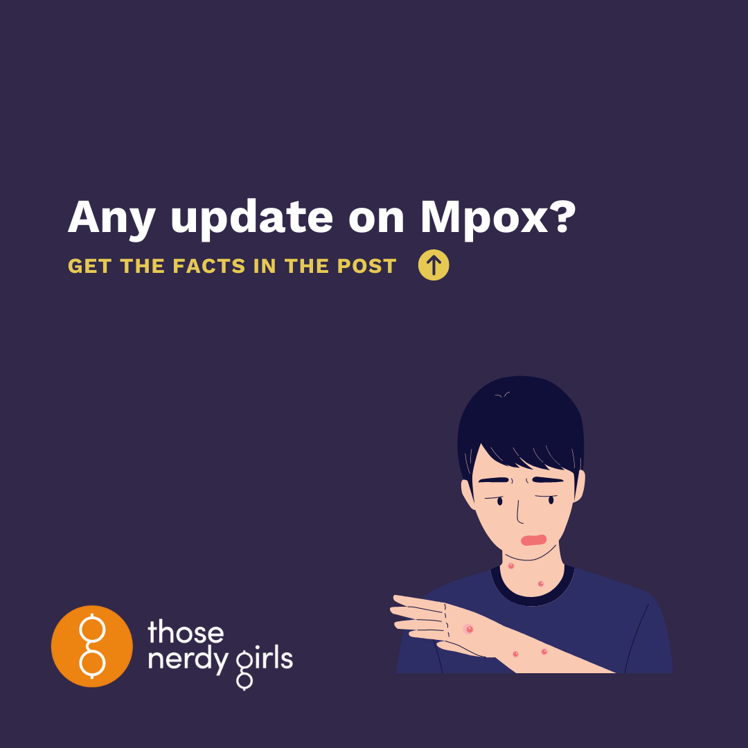 Any update on Mpox? — Those Nerdy Girls