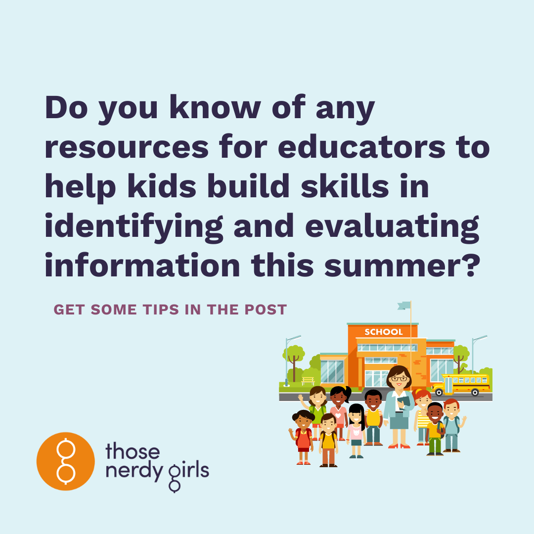 Do you know of any resources for educators who want to help kids build skills in identifying and ...