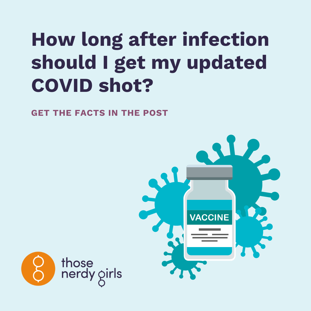 How long after infection should I get my updated COVID shot? — Those ...