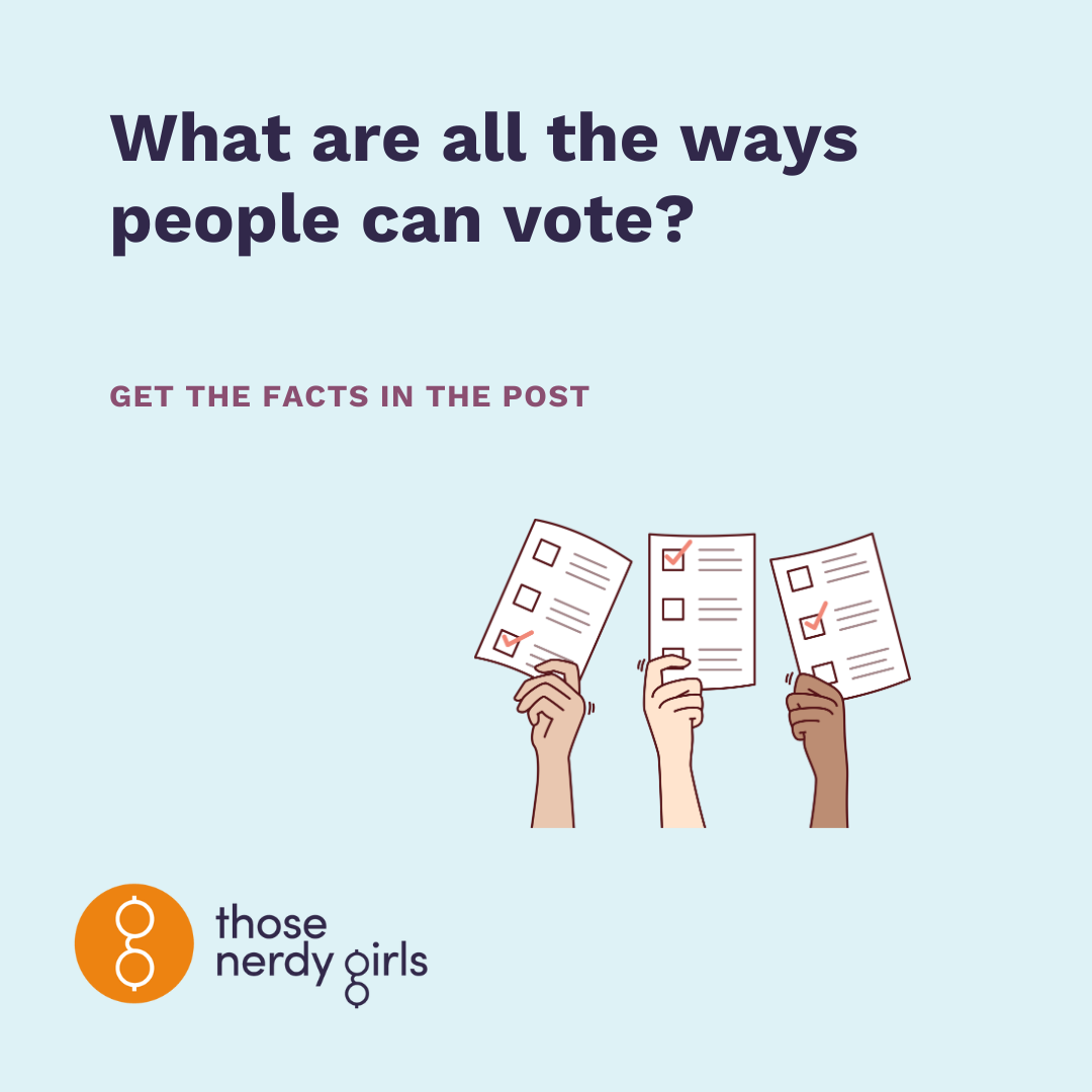 Q: What are all the ways people can vote? — Those Nerdy Girls