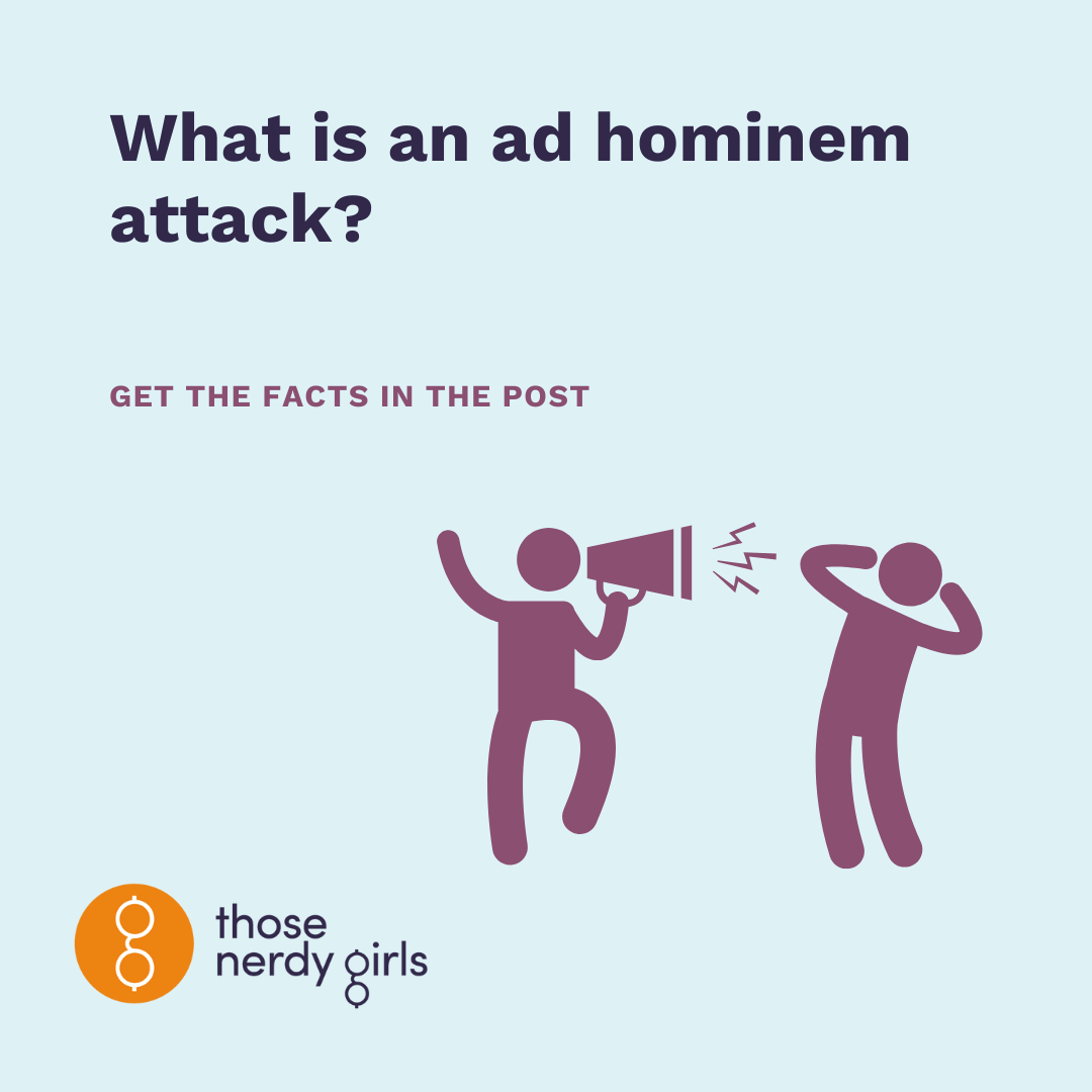 What is an ad hominem attack? — Those Nerdy Girls