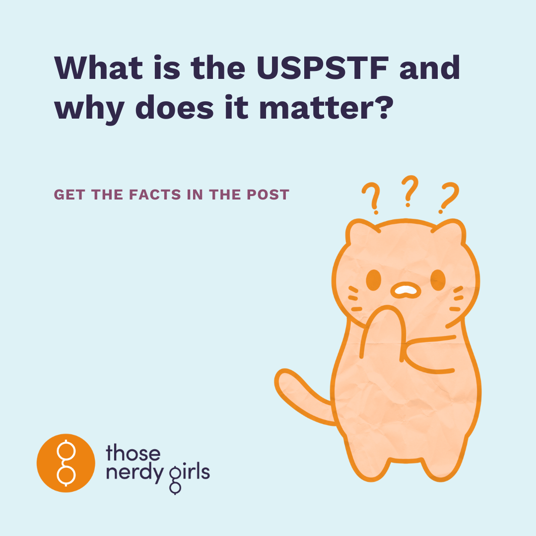 What is the USPSTF and why does it matter? — Those Nerdy Girls